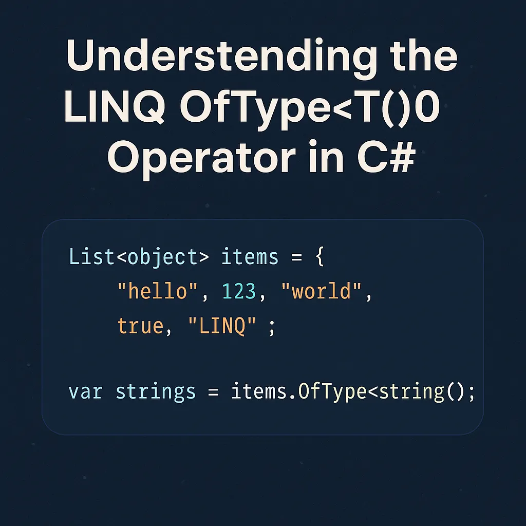 Understanding the LINQ Cast () Operator in C#: What It Really Does and ...