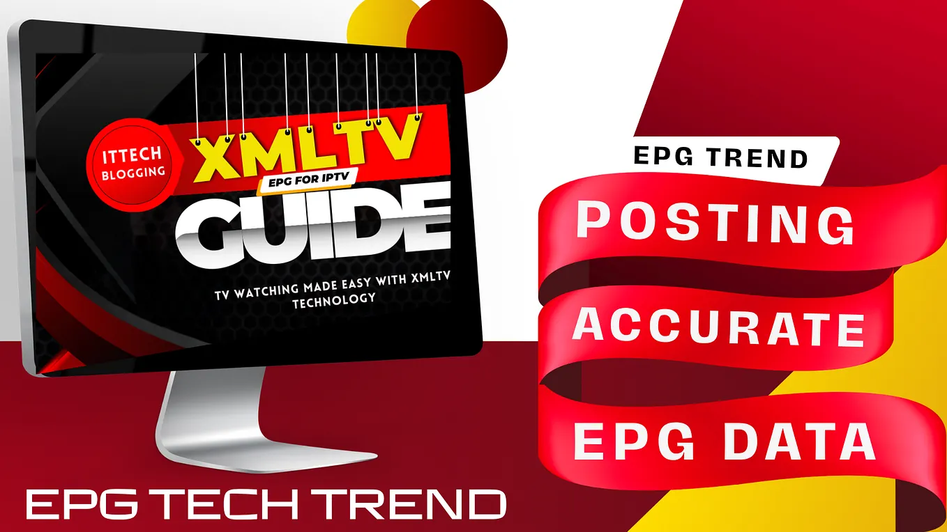 EPG for TV Channel Guide — Best EPG Source for IPTV Listing | Medium