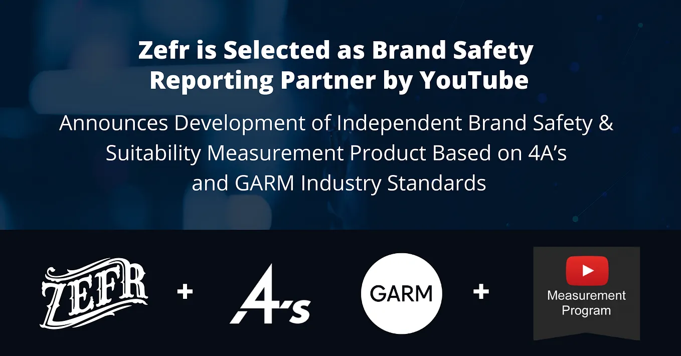 Understanding GARM: Who are the Platforms, Brands & Agencies? | Zefr | Zefr