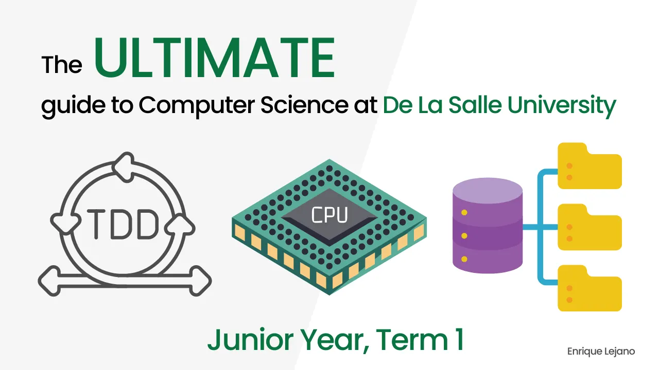 The Ultimate Guide to Computer Science at DLSU (Freshman Year) | by ...