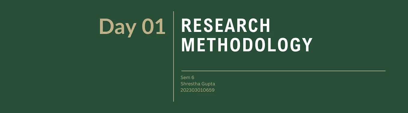 Understanding Research Methodology: | by Shrestha Gupta | Dec, 2025 ...