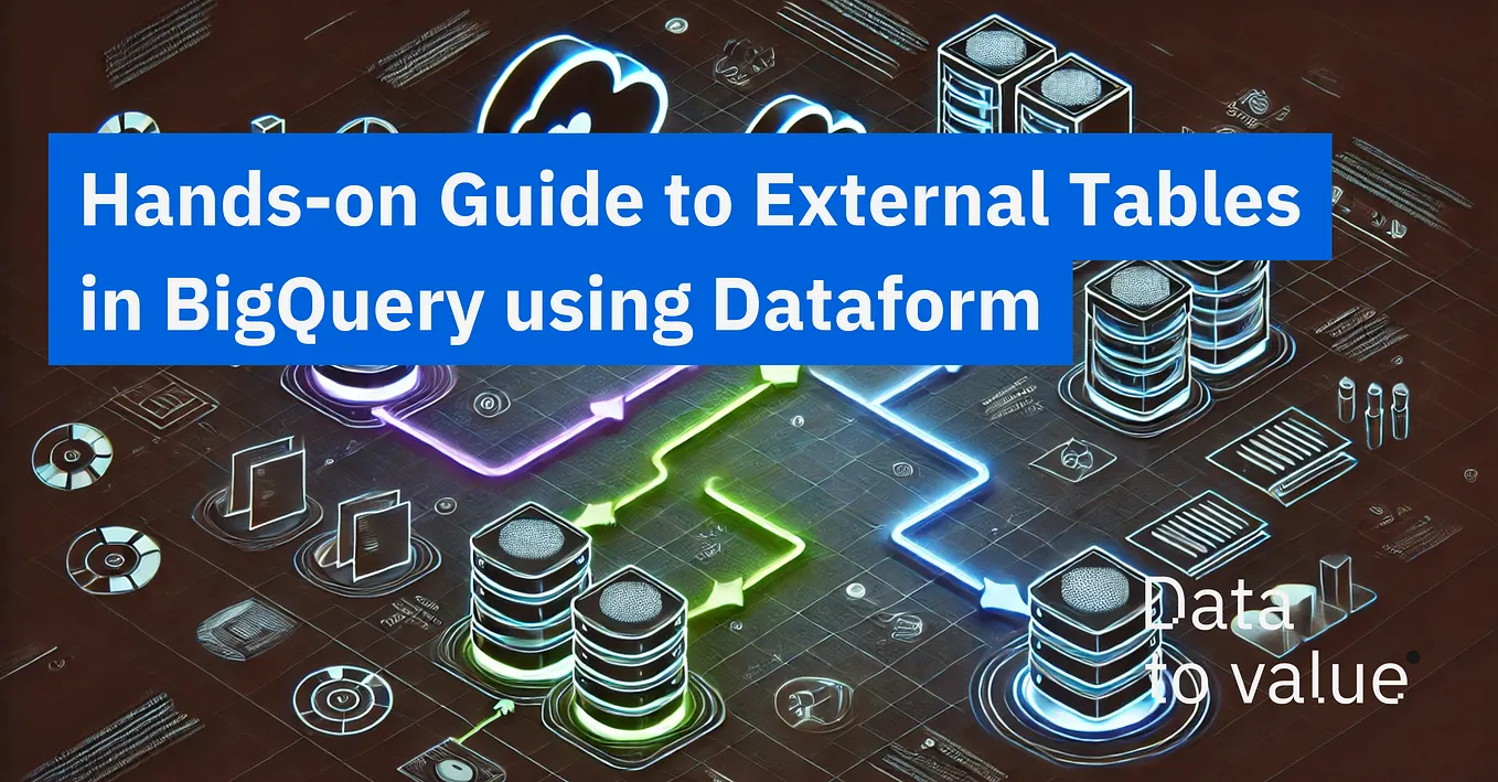 How to Update the Schema of an Incremental BigQuery Table | The Data to Value Blog