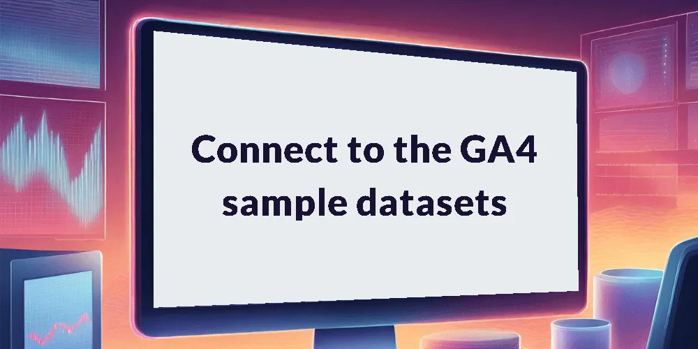 Exploring the GA4 BigQuery export schema | Medium
