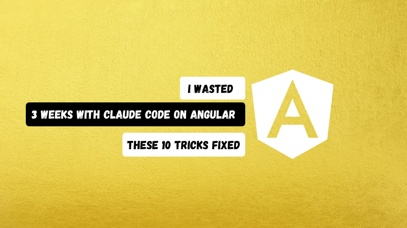 Claude Code + Angular: The Setup That Changes Everything | by Angular ...