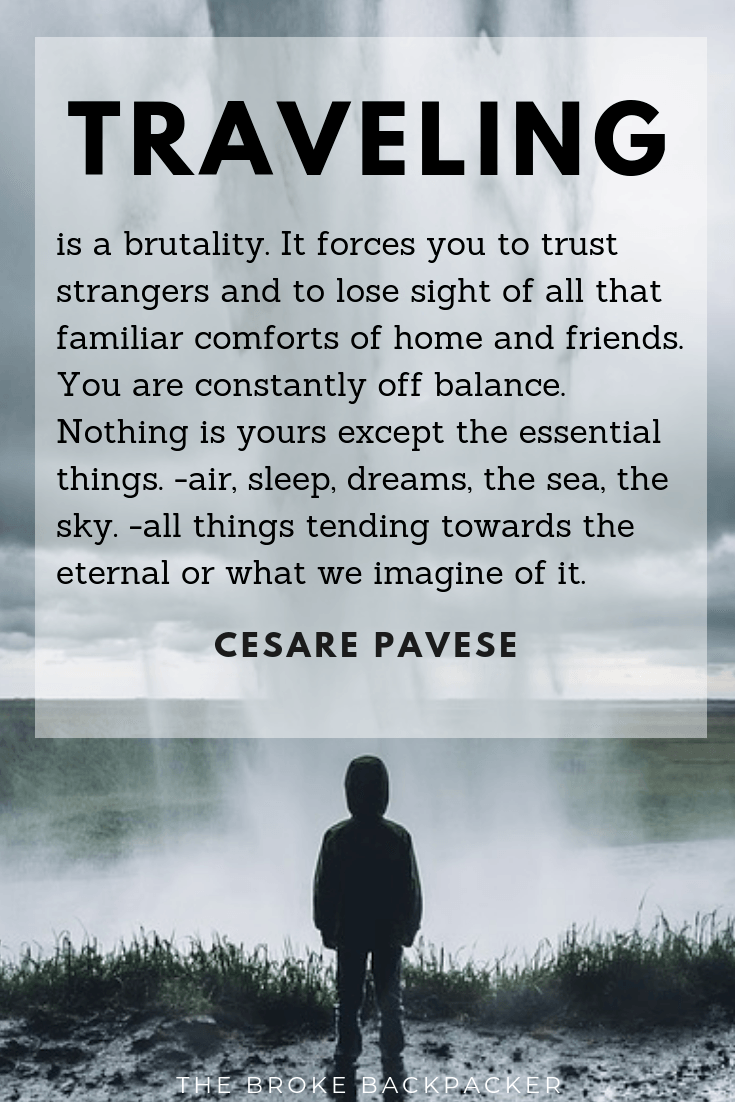 Escaping Life Quotes Quotes 'nd Notes “We Travel Not To Escape