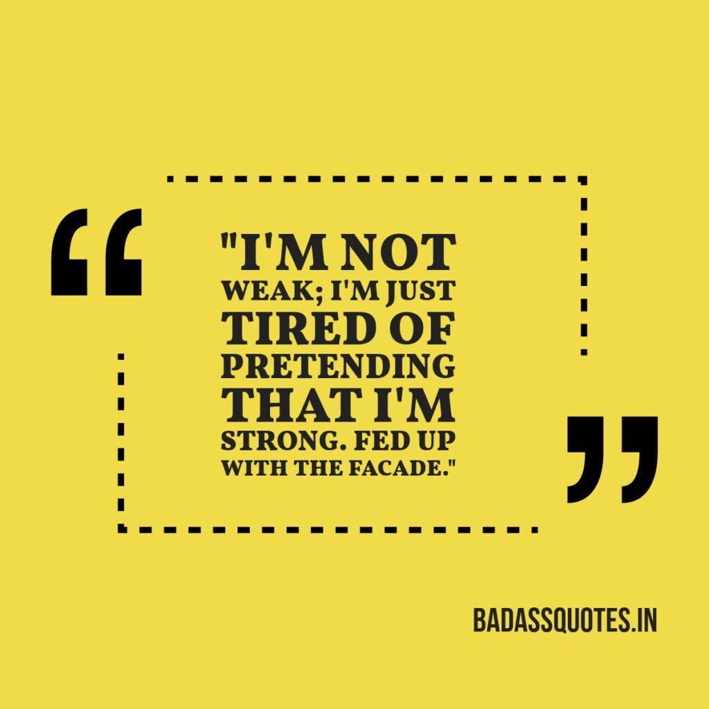 Im Tired Of Life Quotes