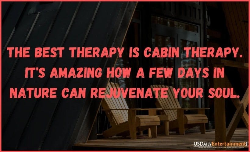 Cabin Trip Quotes