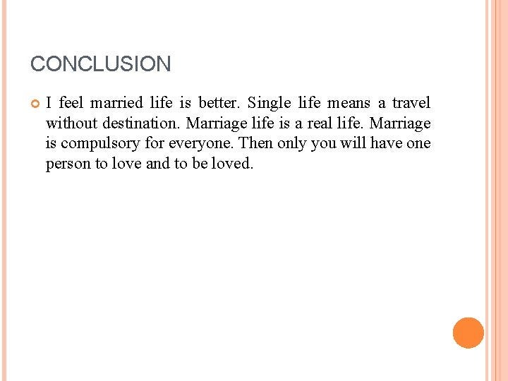 Single Life Is Better