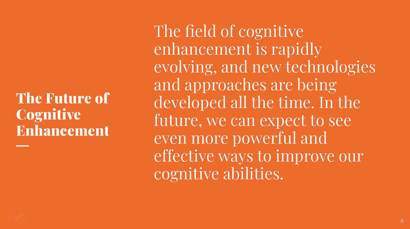 Cognitive Enhancement