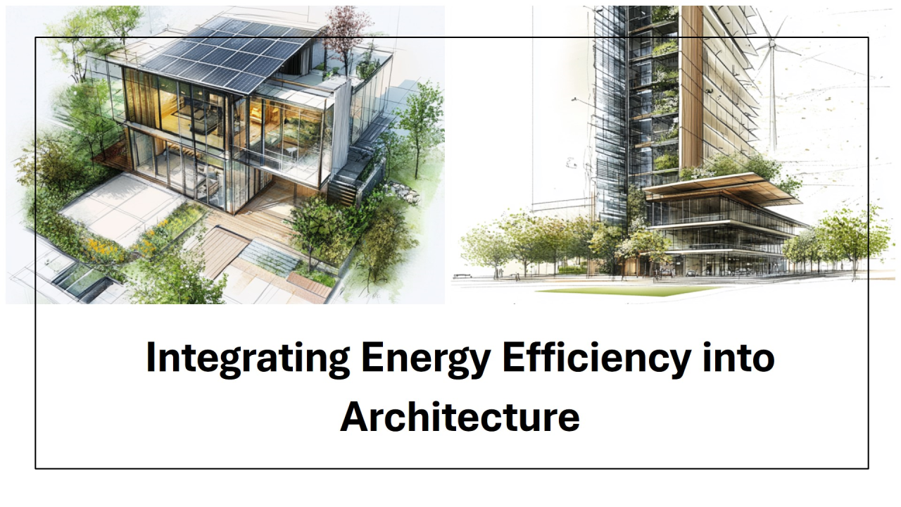 Integrated Energy Efficient Building Design Energy In Building And