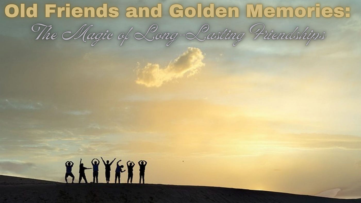 Old Friendship Memories Quotes