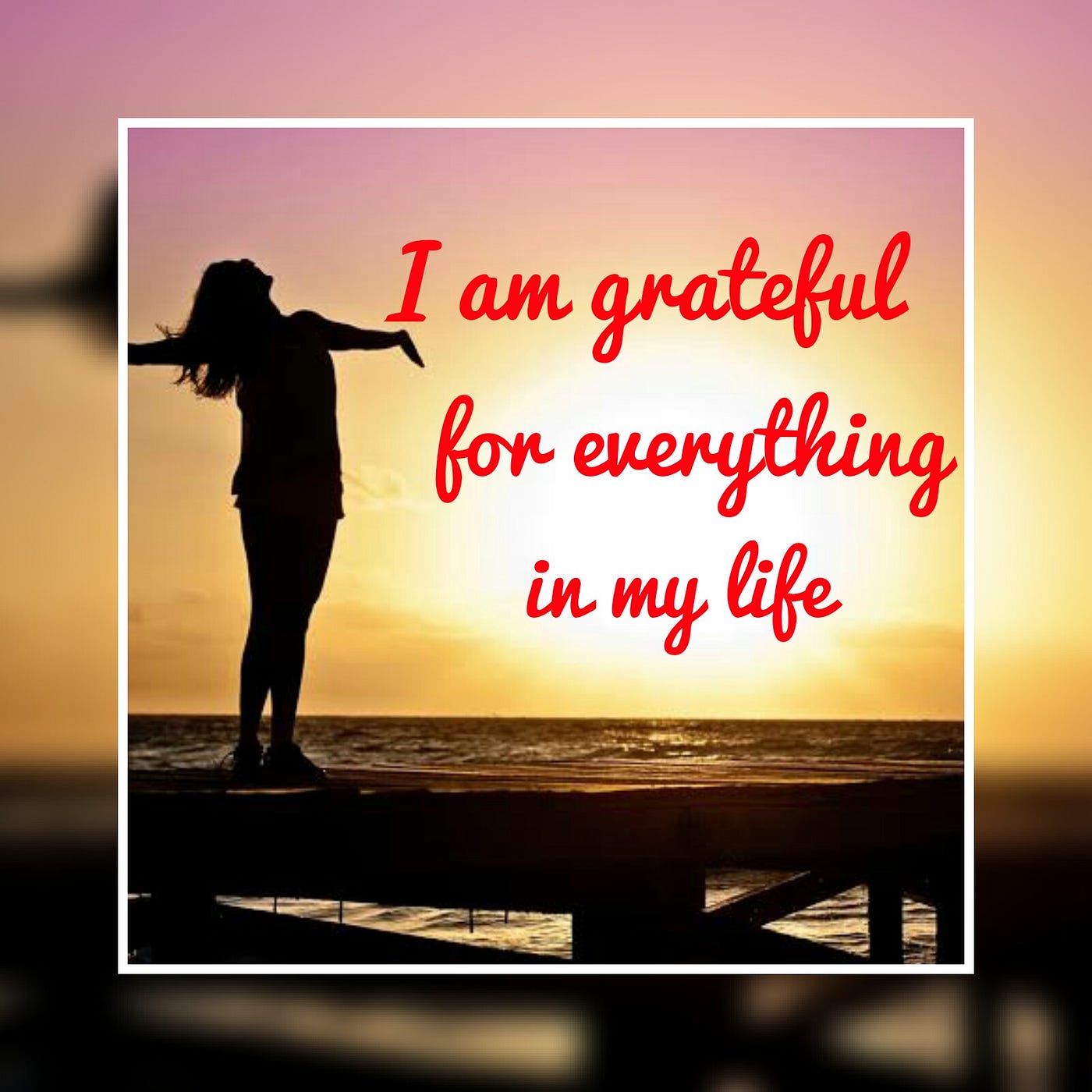 Grateful For Those In My Life Quotes