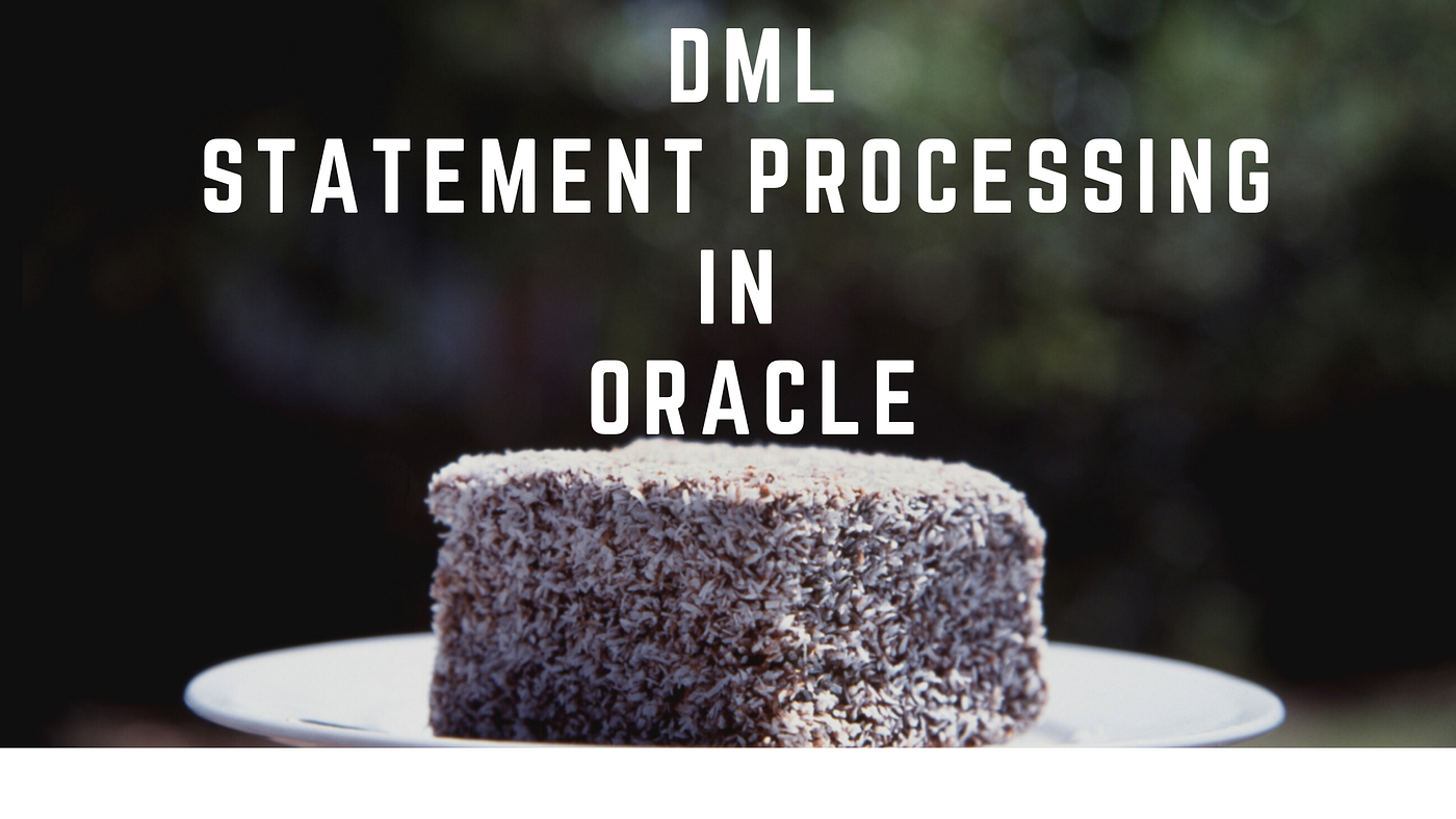 Oracle Dml Statements Ram Kedem