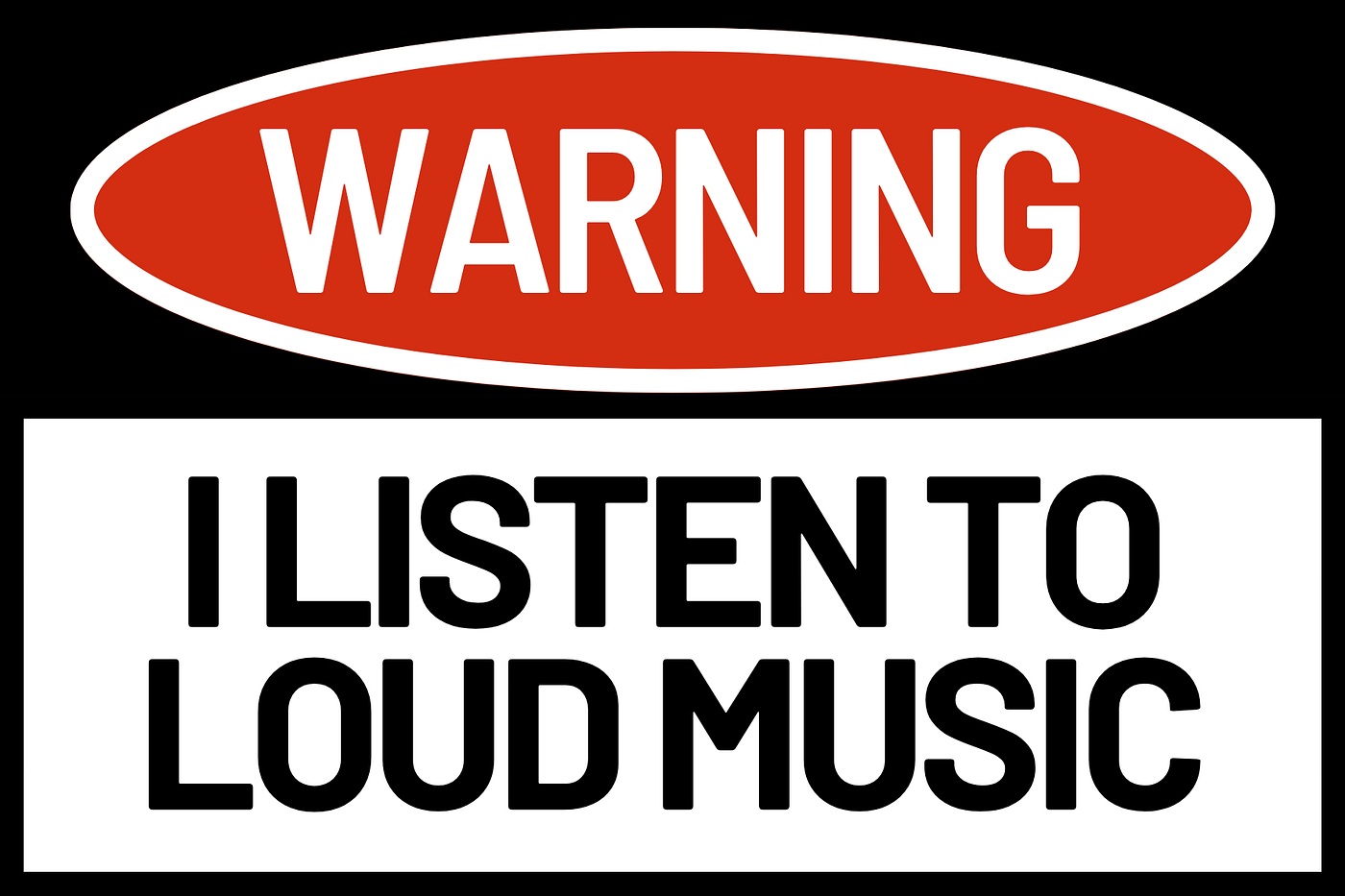 I Love Loud Music