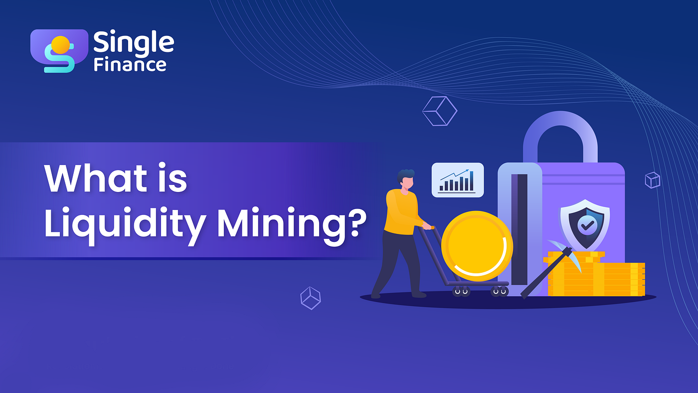 Liquidity Mining