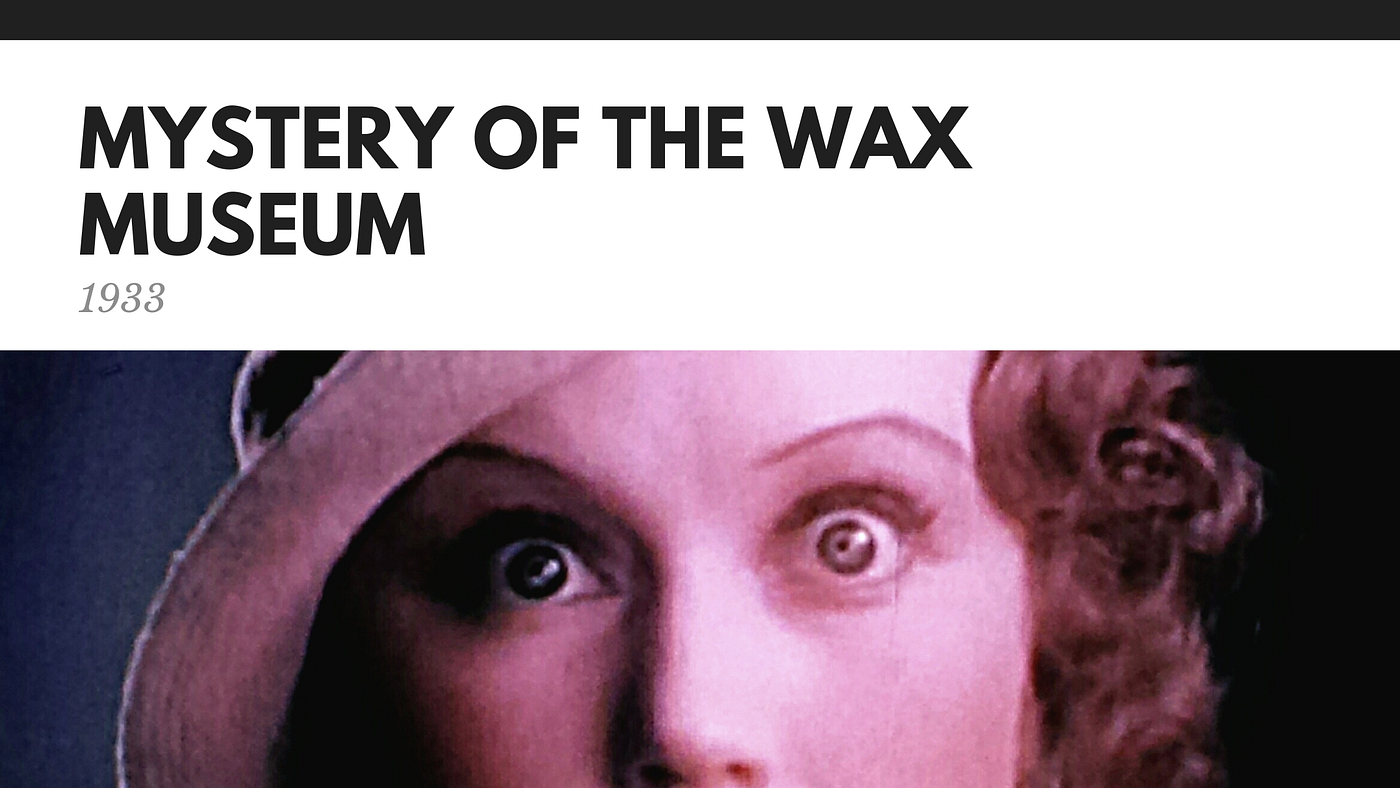 Mystery Of The Wax Museum