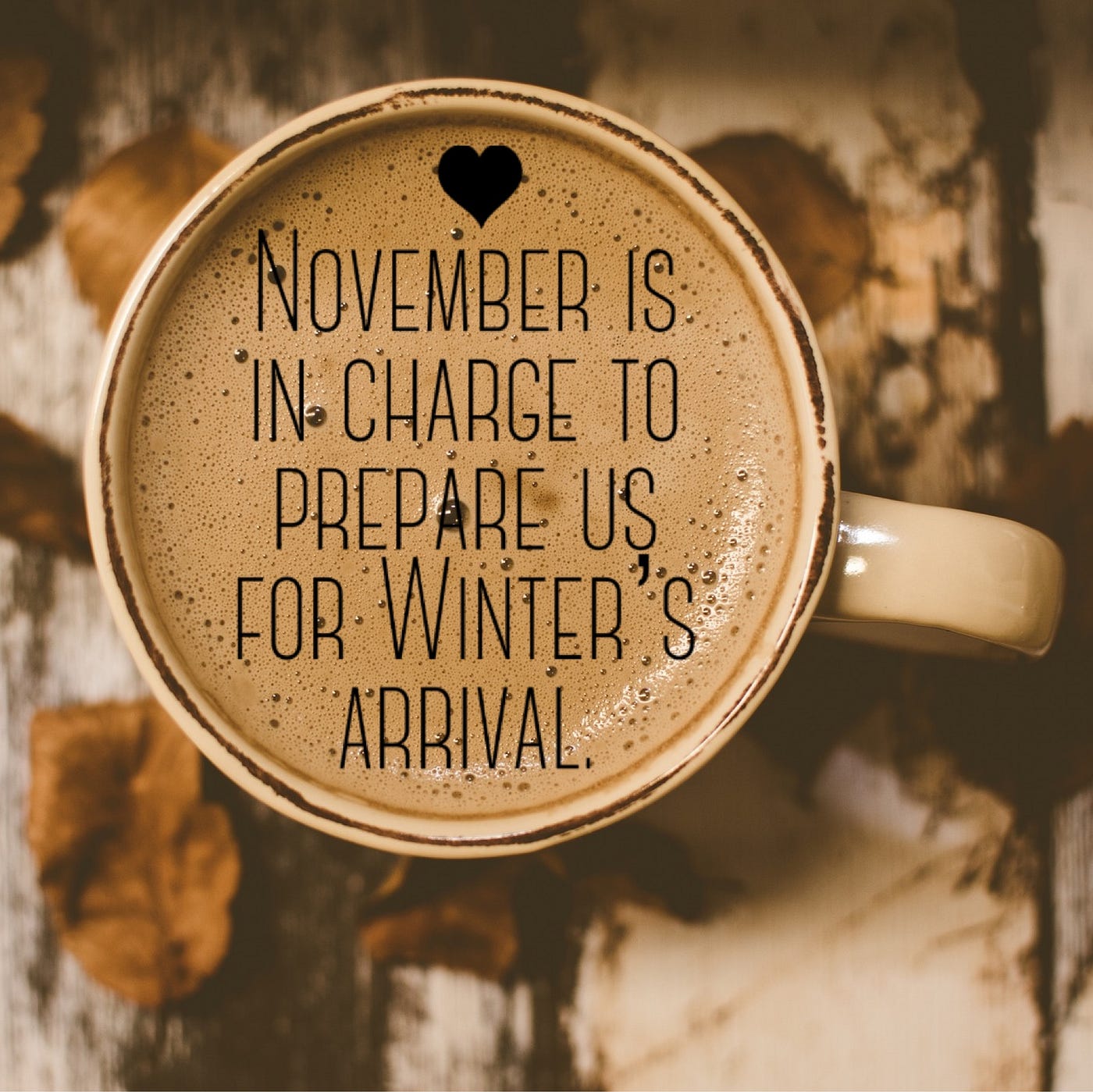 Keep Calm And Love November