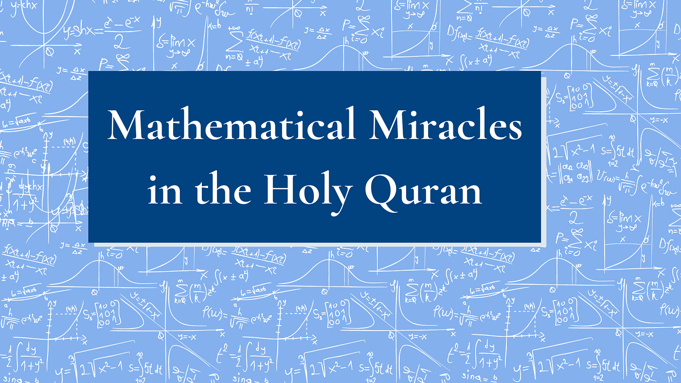 Mathematical Miracles Of Quran