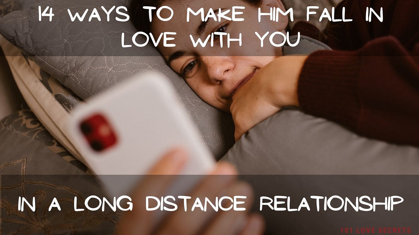 Ways To Show You Love Him Long Distance How To Commemorate A