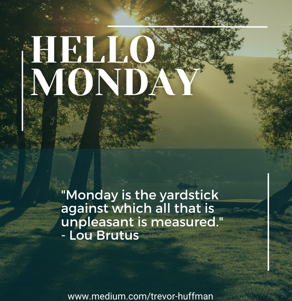 Monday Morning At Work Quotes
