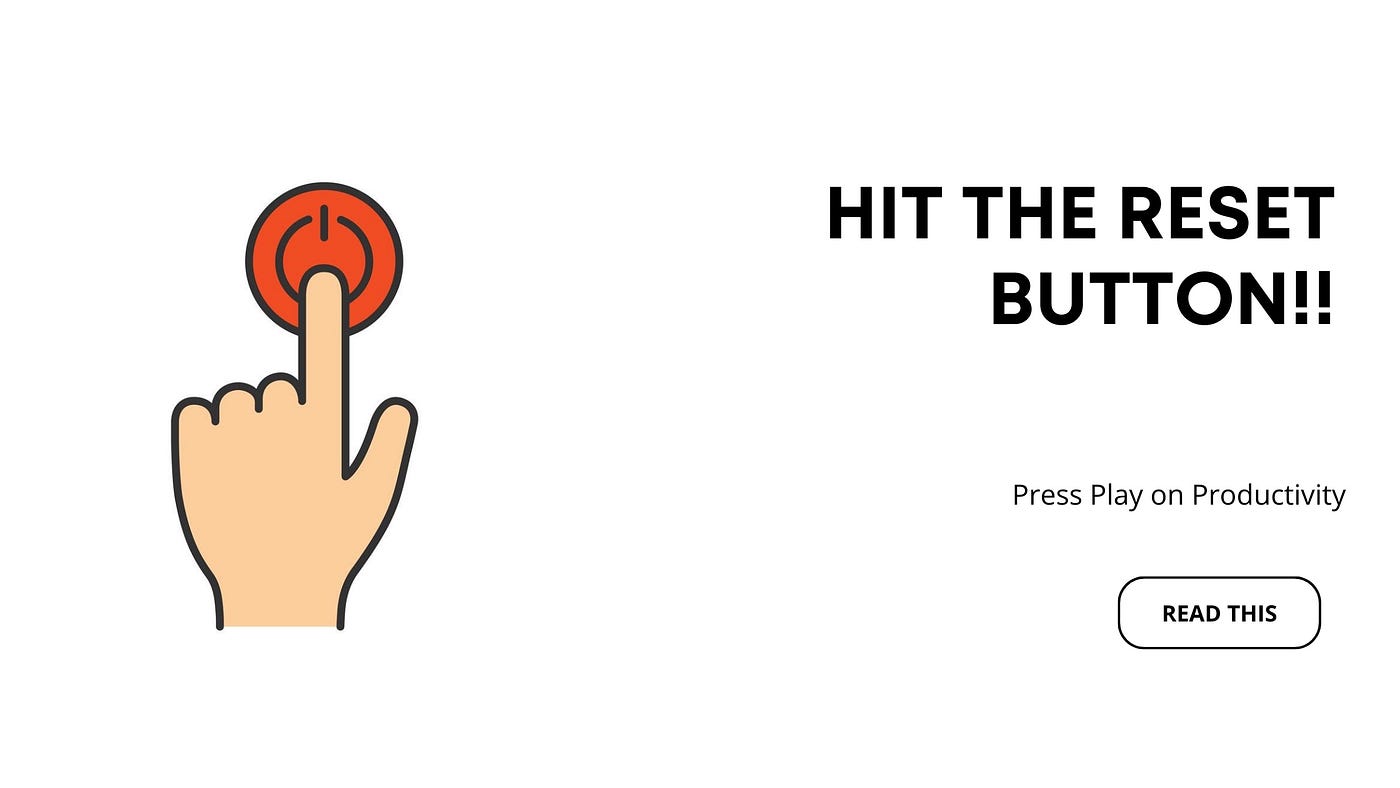Hit The Reset Button