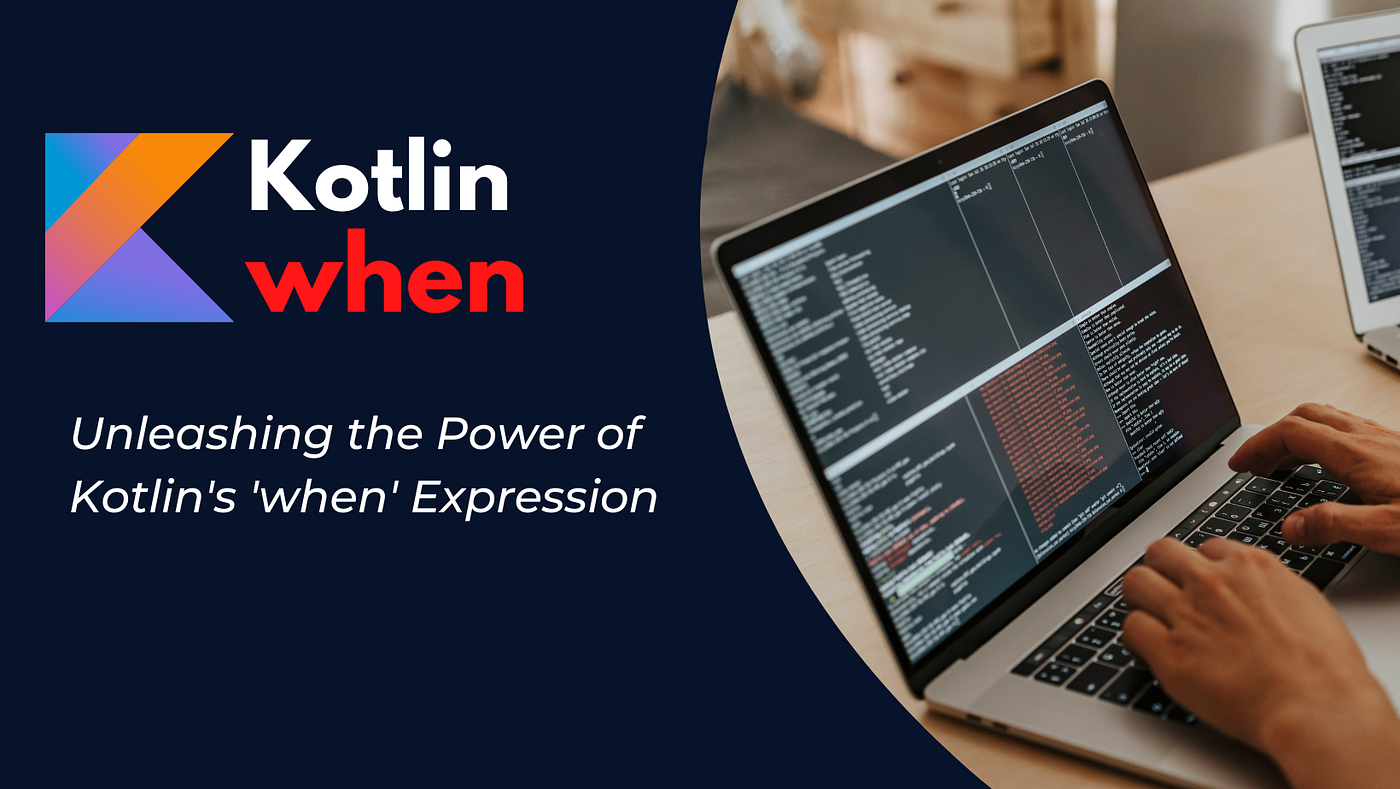 Understanding When Expression In Kotlin With Examples 9464