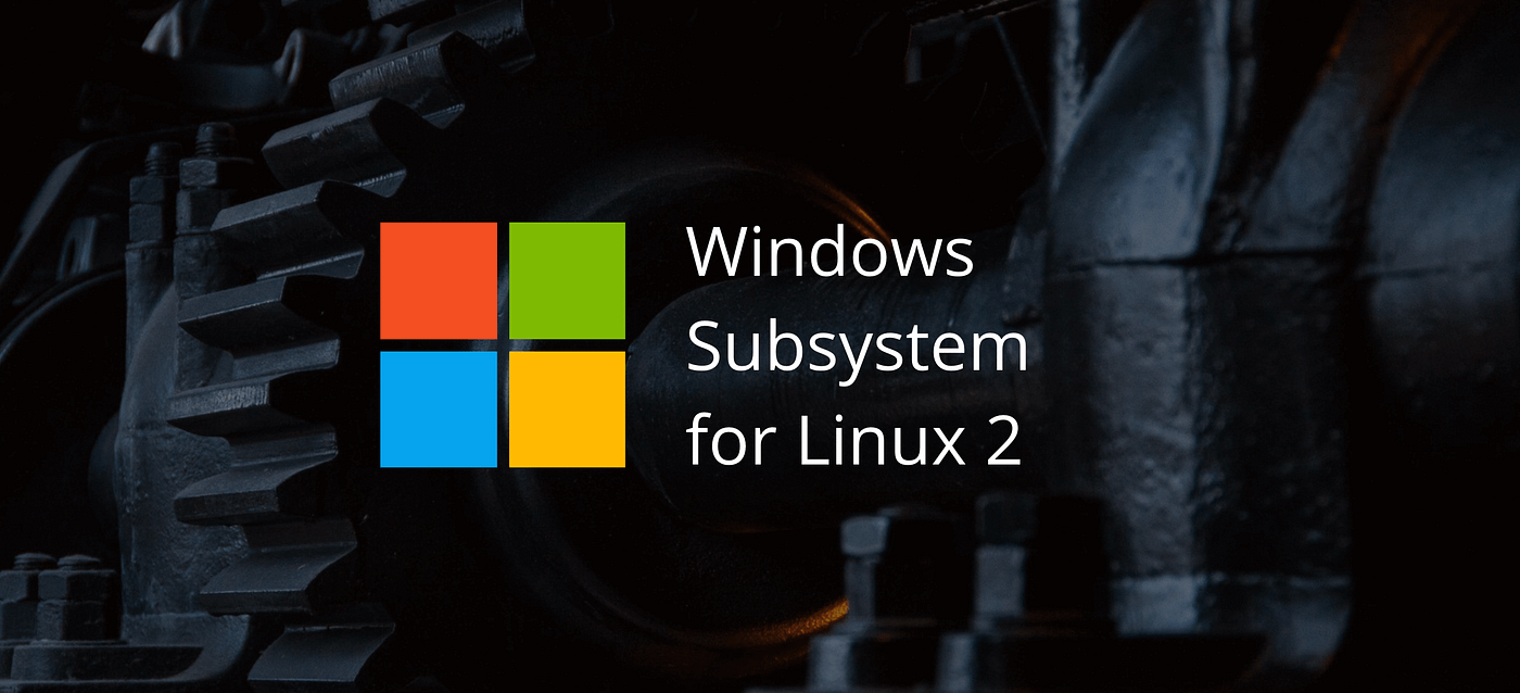 Windows Linux Subsystem 2