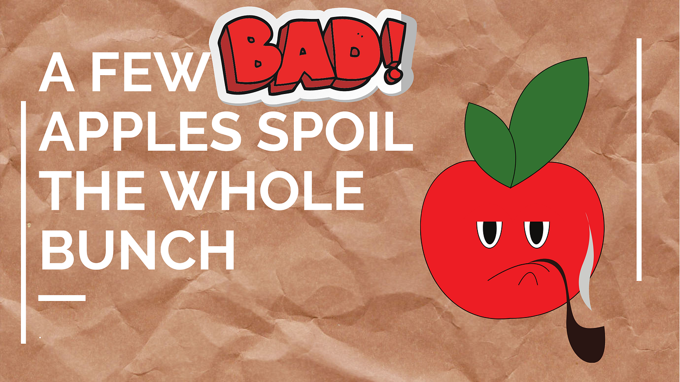 Bunch Of The Bad Apple