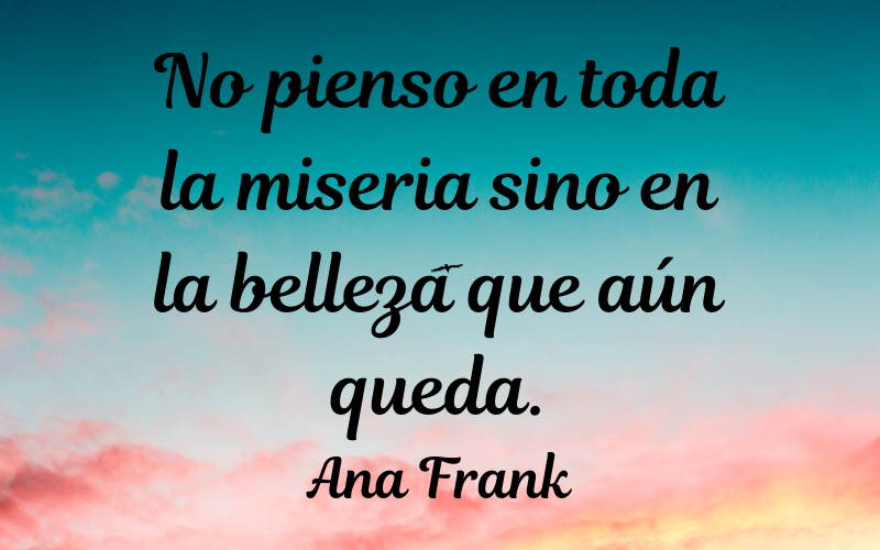 Todo Tiene Belleza Frases La Belleza Está En Todos Lados, Sólo Hay
