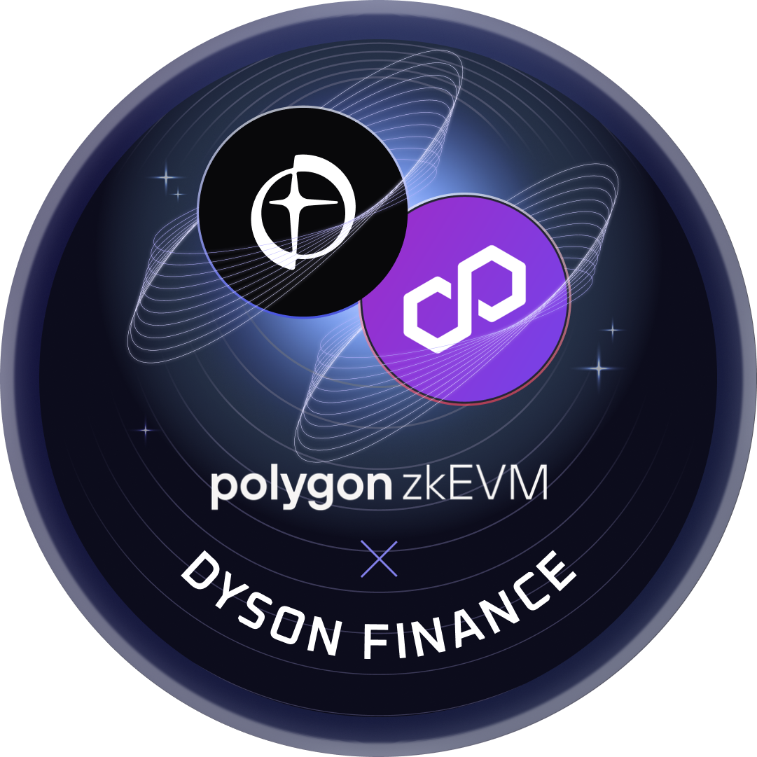 Dyson Finance Official Polygon zkEVM Pioneer Release Announcement by Dyson Finance Dyson Finance