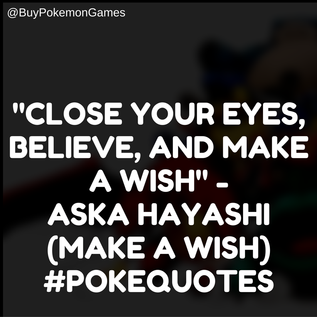 Good Pokemon Quotes 10 Positive Pokemon Quotes That Will Inspire You