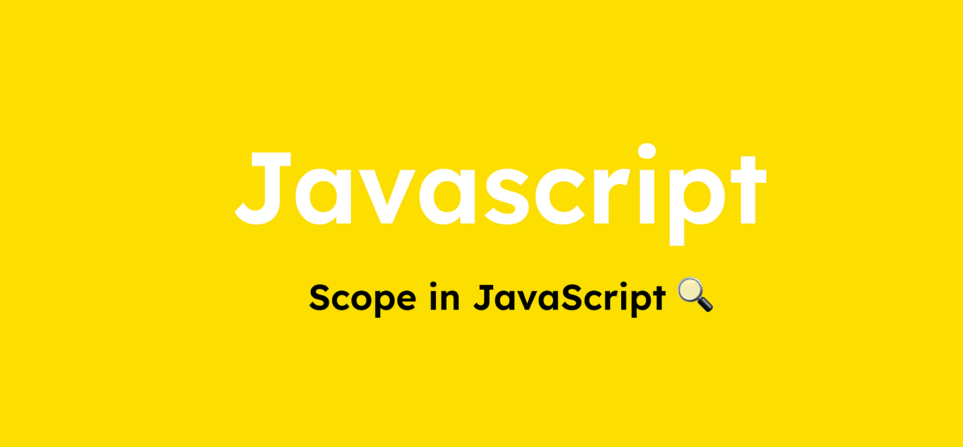 Understanding Local Scope In Javascript Level Up Coding PySpark