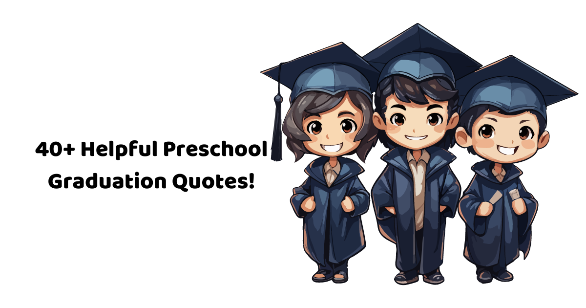 Kindergarten Graduation Quotes