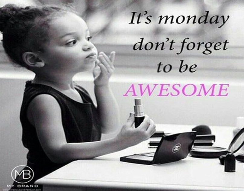 Have A Good Monday