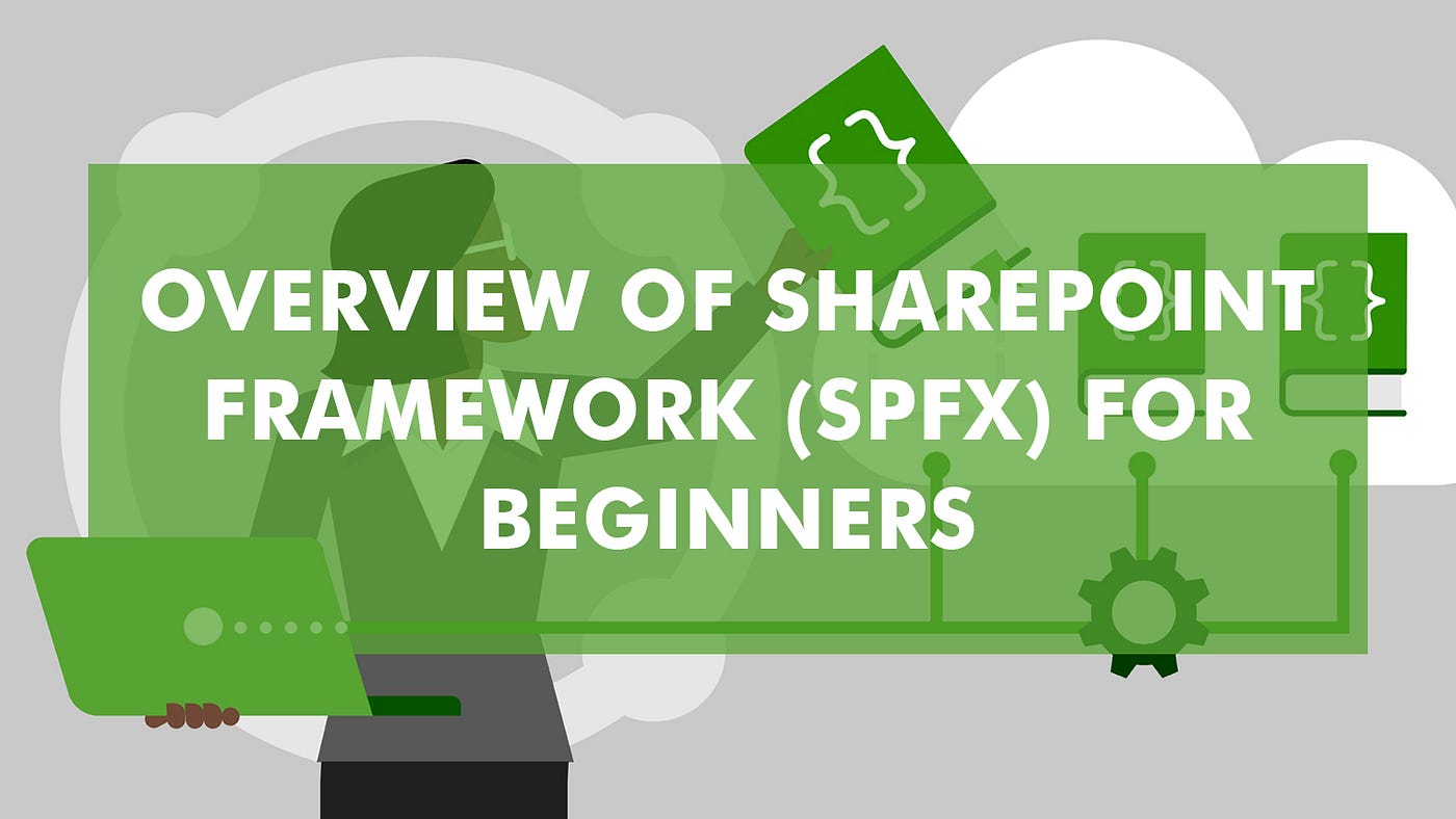 Lets Go Learn Spfx Today Sharepoint Framework For Beginners Spfx Build