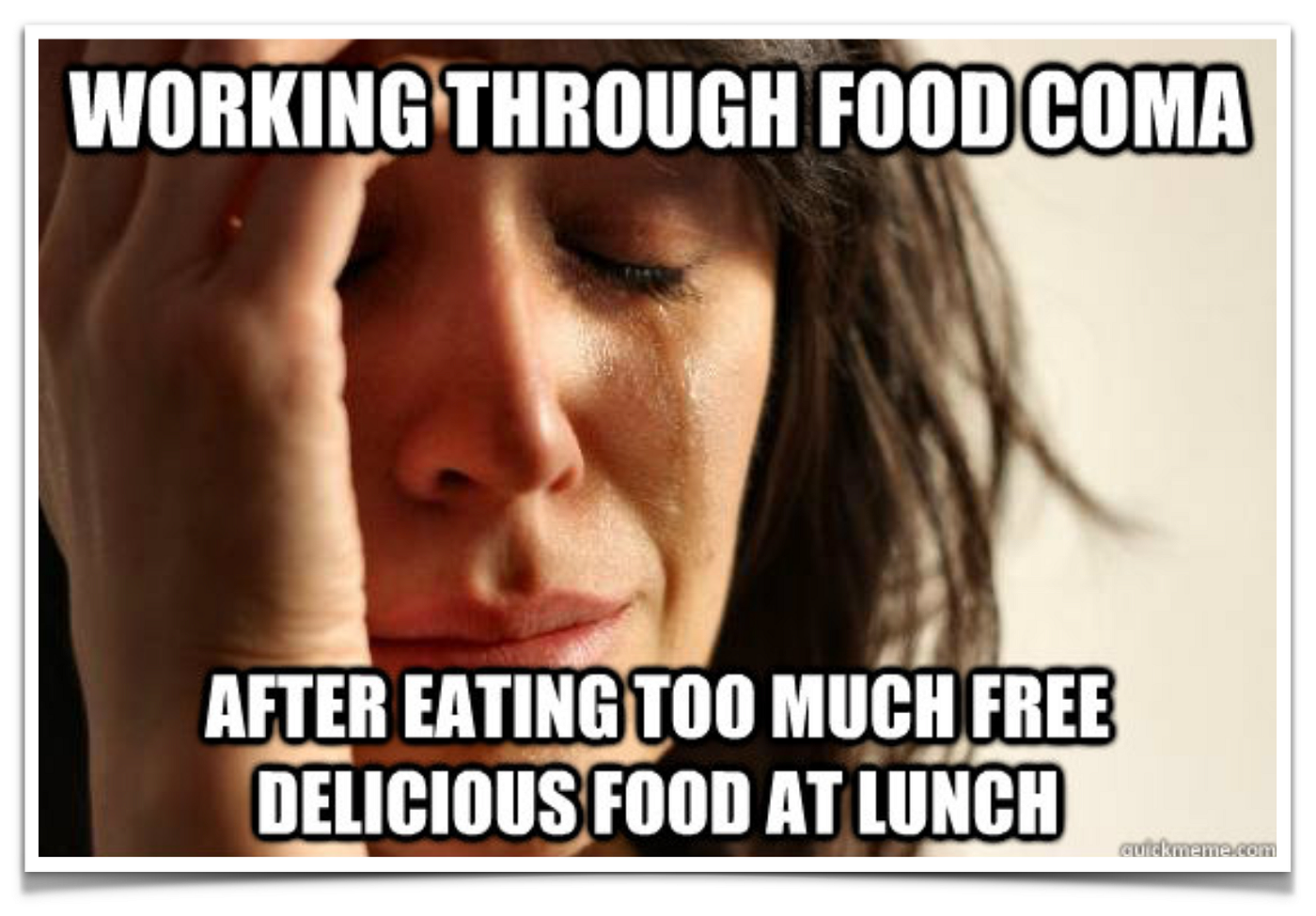 Food Coma At Work