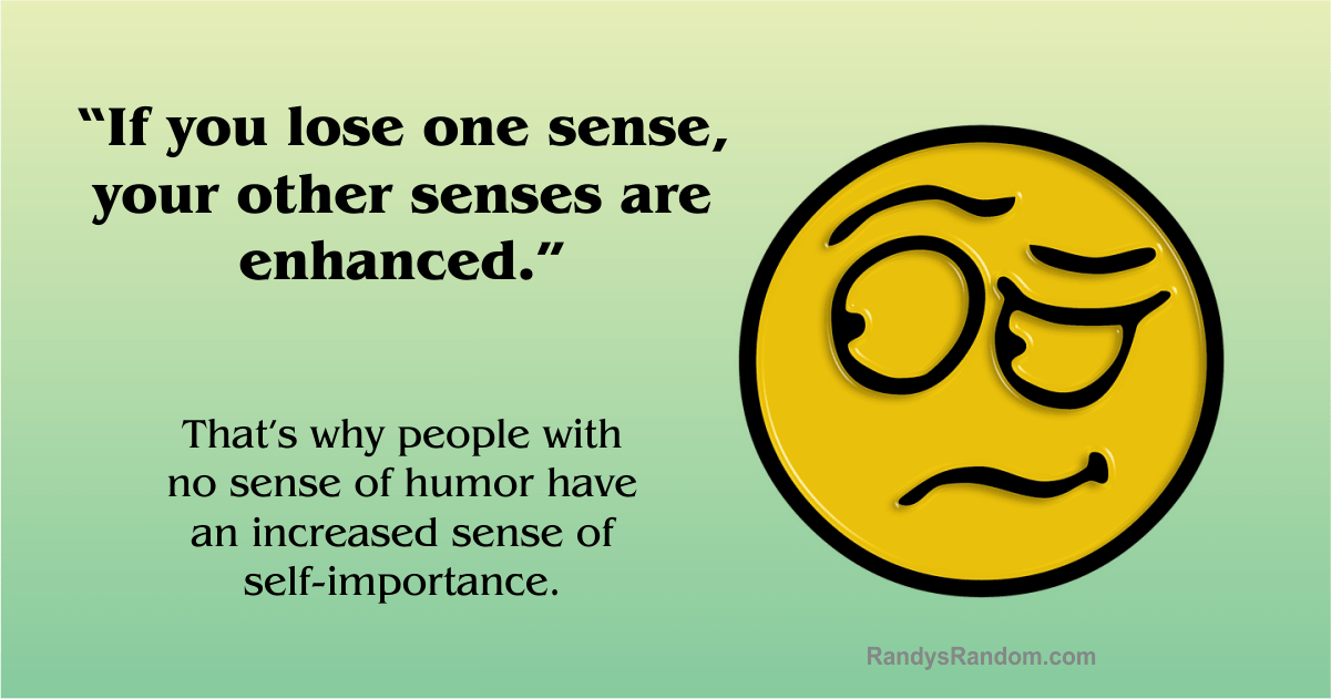Bad Sense Of Humor Quotes Funny Quotes There Is No Angry Way To Say