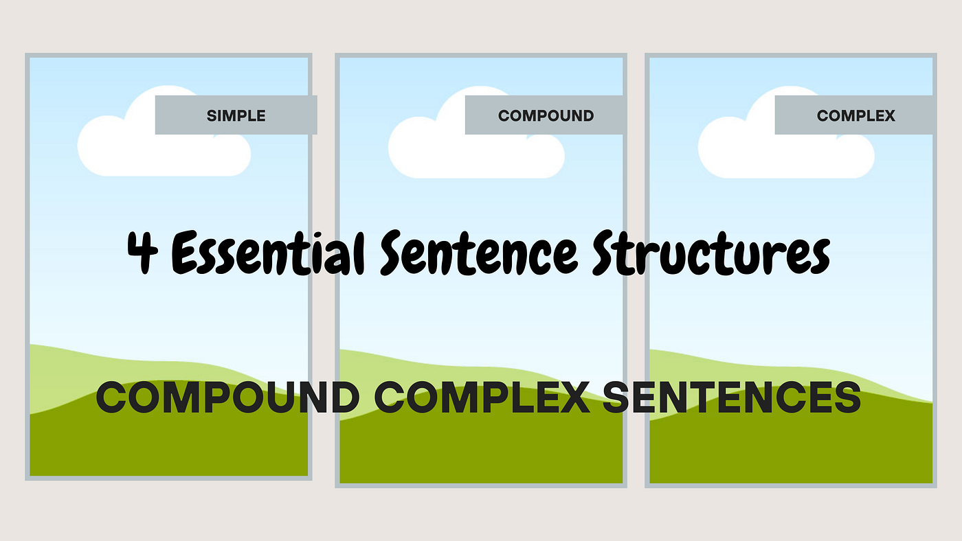 Complex Sentence Structure