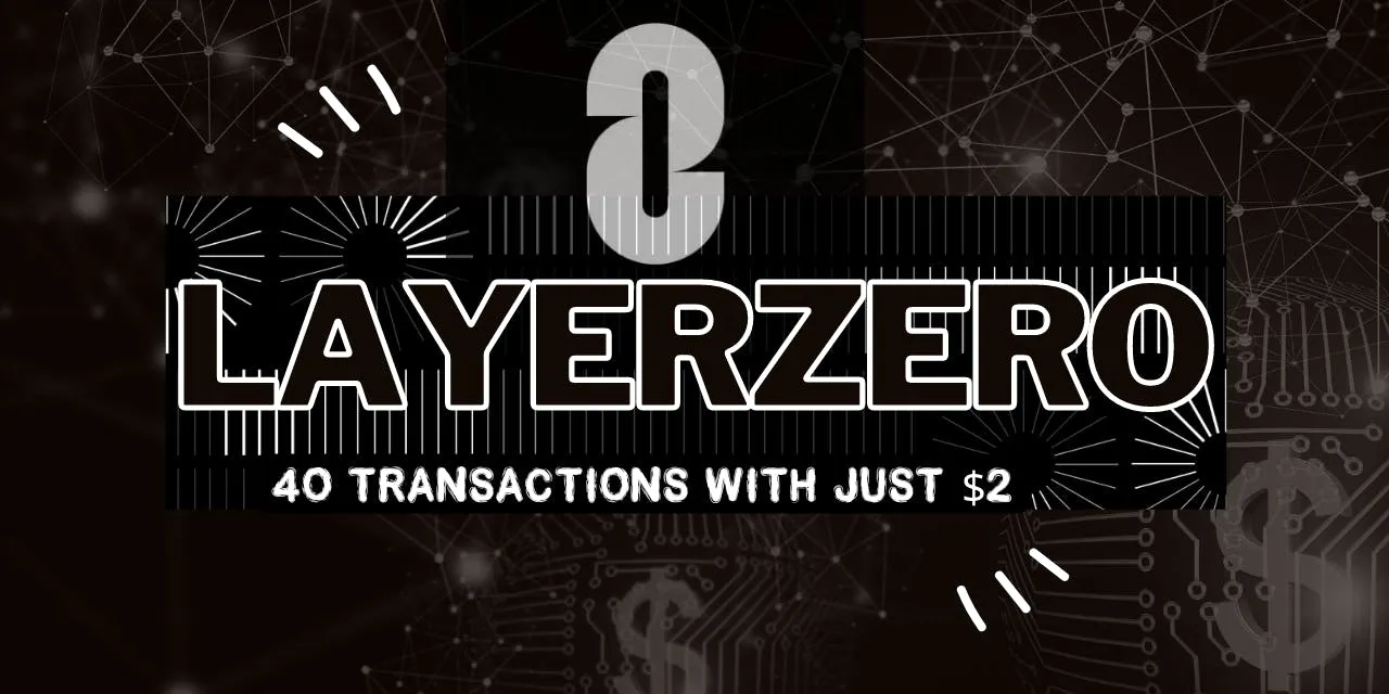 LayerZero Airdrop strategy 2$ & 40+ Transaction — Airdrop Online