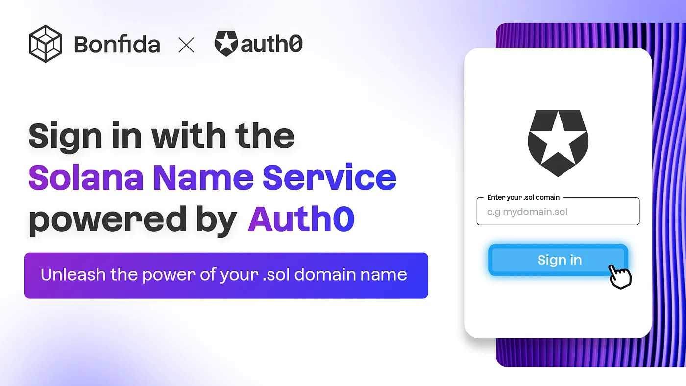 Solana Name Service and Auth0 | Bonfida