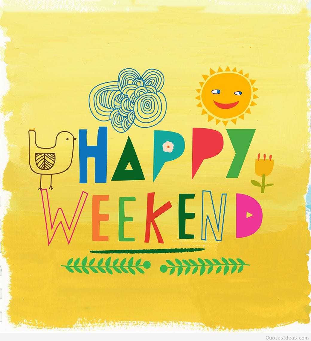 Enjoy Your Weekend Quotes