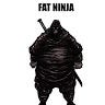 FAT UNEMPLOYED MIDDLE-AGED NINJA – Medium