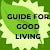 Guide for Good Living – Medium
