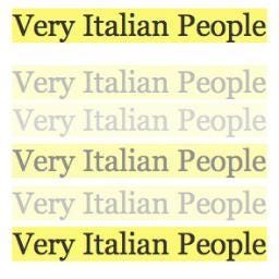 Very Italian People – Medium