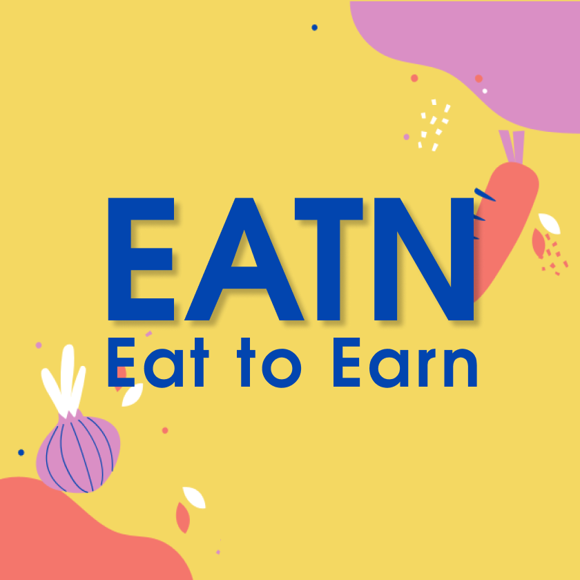 EATN｜Eat to Earn – Medium