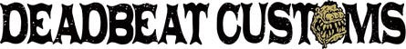 Deadbeat Customs – Medium