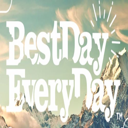 Best Day Every Day – Medium
