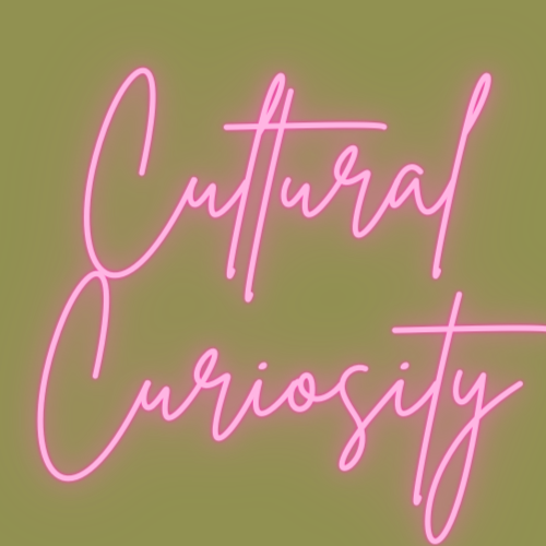 Cultural Curiosity – Medium