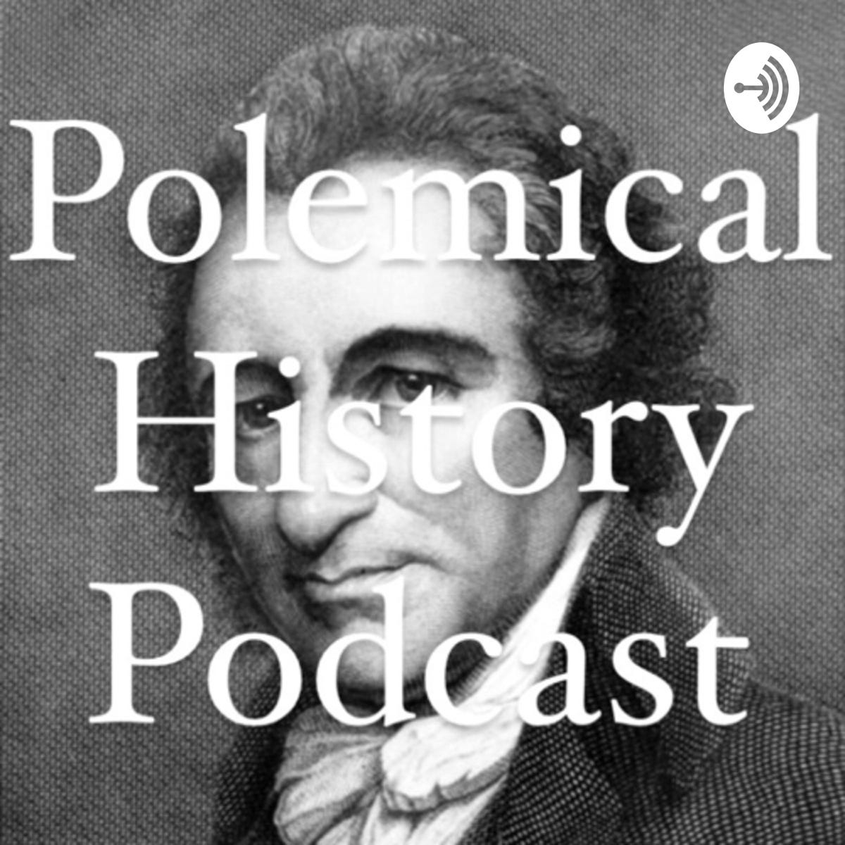 Polemical History Podcast – Medium