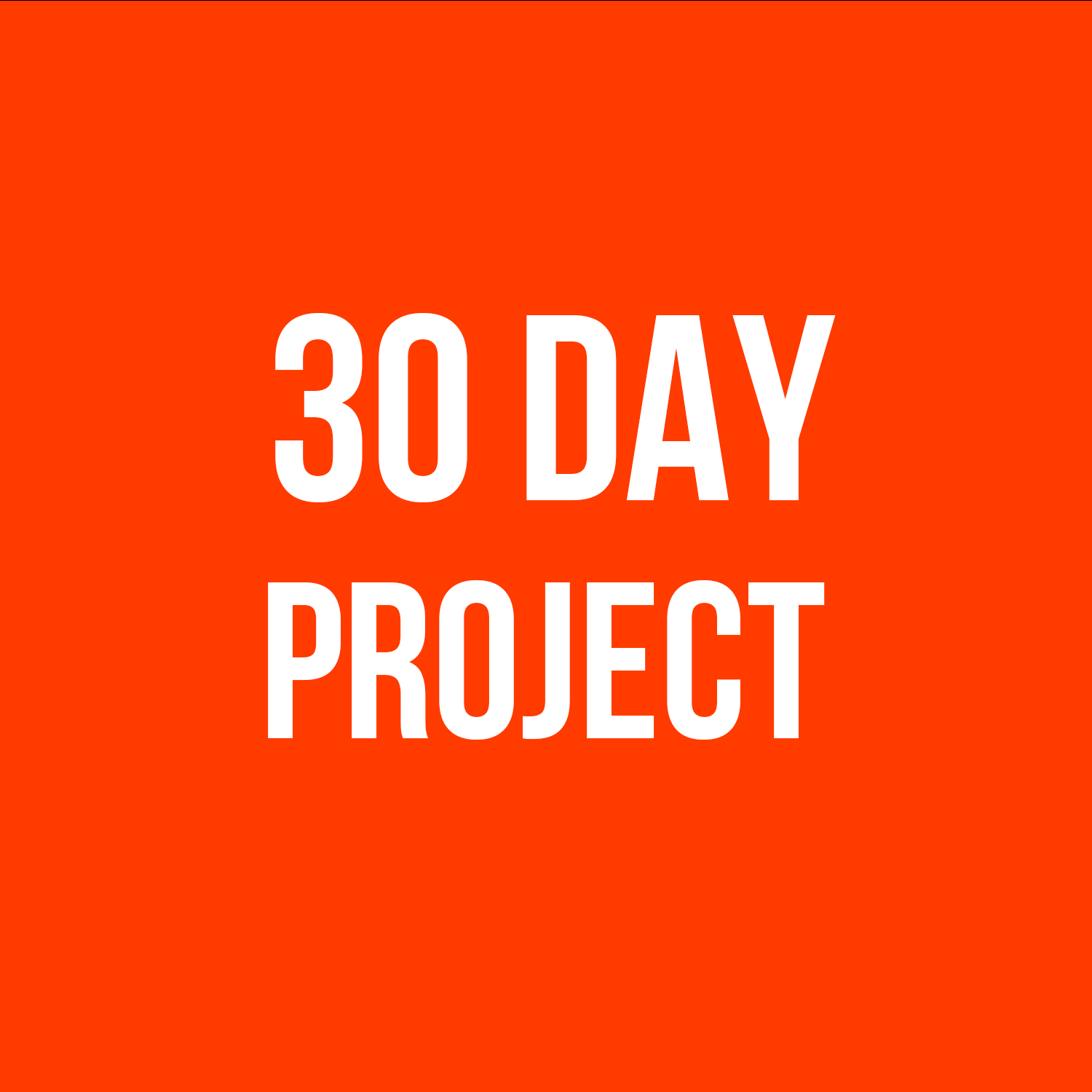 30 Day Project – Medium